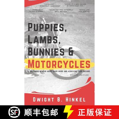 【3-4周达】PUPPIES, LAMBS, BUNNIES and MOTORCYCLES: A childhood memoir about hard work and achieving ... [9780578465135]