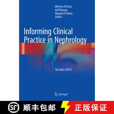 【3-4周达】Informing Clinical Practice in Nephrology : The Role of RCTs [9783319348209]