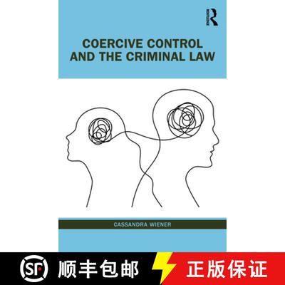 【3-4周达】Coercive Control and the Criminal Law [9781032422879]