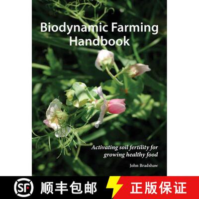 【3-4周达】Biodynamic Farming Handbook: Activating Soil Fertility for Growing Healthy Food [9781912480937]