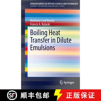 【3-4周达】Boiling Heat Transfer in Dilute Emulsions [9781461446200]