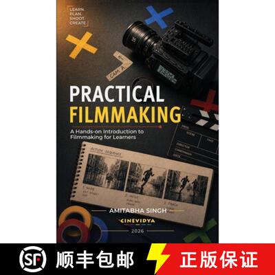 【3-4周达】Practical Filmmaking: A Hands-on Introduction to Filmmaking for Learners [9789358901191]