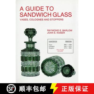 【3-4周达】Guide to Sandwich Glass: Vases, Colognes and Stoppers. From Vol 3: Vases, Colognes and Sto... [9780887400827]