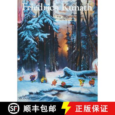 Friedrich Kunath: The Grand Tour [9781580936767]