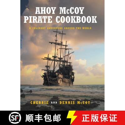 【3-4周达】Ahoy McCoy's Pirate Cookbook: A Culinary Adventure Around The World [9781649528155]