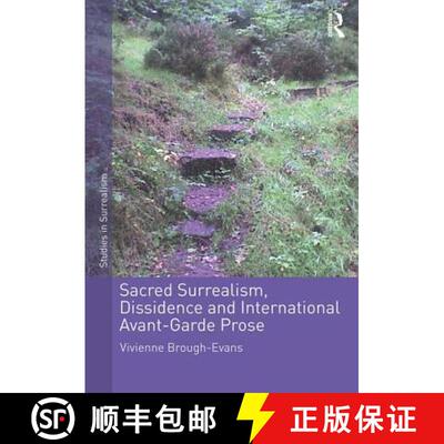 【3-4周达】精装 Sacred Surrealism, Dissidence and International Avant-Garde Prose [9781472456595]