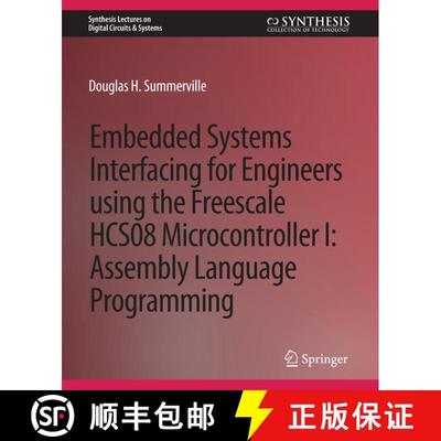 【3-4周达】Embedded Systems Interfacing for Engineers using the Freescale HCS08 Microcontroller I: Ma... [9783031797965]