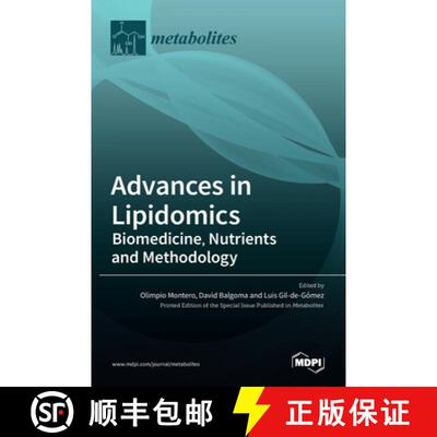 【3-4周达】精装 Advances in Lipidomics: Biomedicine, Nutrients and Methodology [9783036511863]