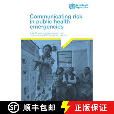 【3-4周达】Communicating Risk in Public Health Emergencies: A Who Guideline for Emergency Risk Commun... [9789241550208]