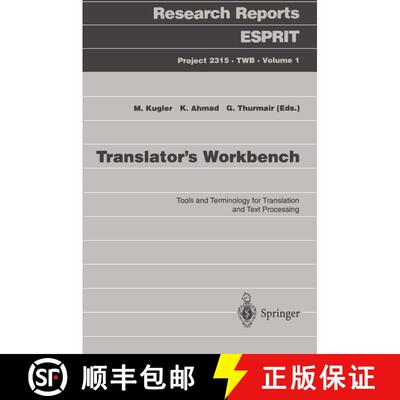 【3-4周达】The Translator's Workbench: Tools and Terminology for Translation and Text Processing [9783540576457]