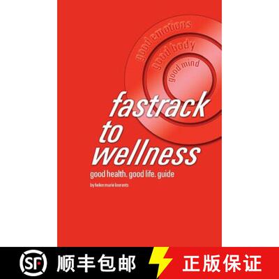 【3-4周达】fastrack to wellness: good health. good life. guide [9780990859406]