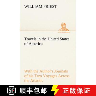 【3-4周达】Travels in the United States of America Commencing in the Year 1793, and Ending in 1797. W... [9783849167622]