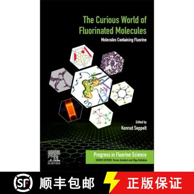 【3-4周达】The Curious World of Fluorinated Molecules: Volume 6 : Molecules Containing Fluorine [9780128198742]