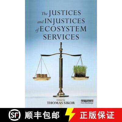 【3-4周达】The Justices and Injustices of Ecosystem Services [9780415825405]
