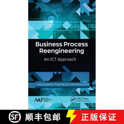 【3-4周达】精装 Business Process Reengineering: An ICT Approach [9781771887113]
