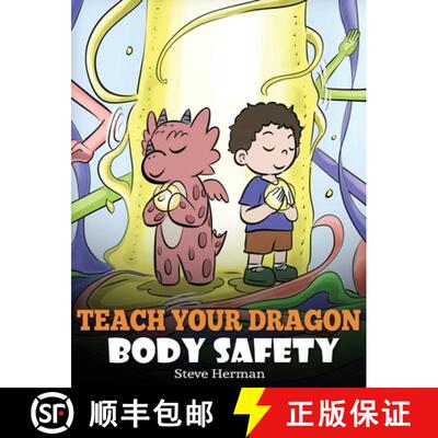 【3-4周达】精装 Teach Your Dragon Body Safety: A Story About Personal Boundaries, Appropriate and Ina... [9781649161055]