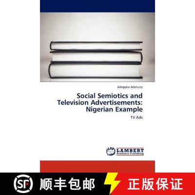 预订 Social Semiotics and Television Advertisements: Nigerian Example [9783845420134]