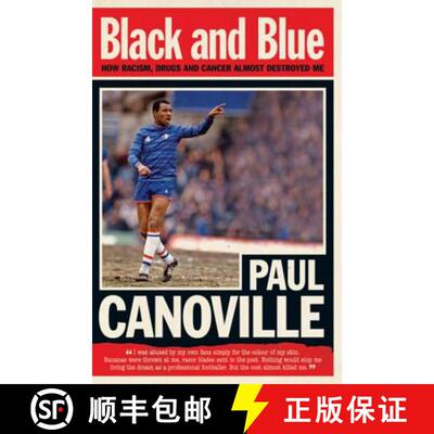 【3-4周达】Black and Blue: How Racism, Drugs and Cancer Almost Destroyed Me [9780755316458]