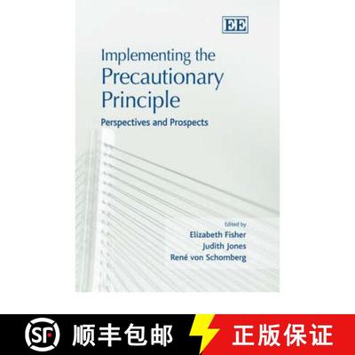 【3-4周达】Implementing the Precautionary Principle: Perspectives and Prospects: Perspectives and Pro... [9781845427023]