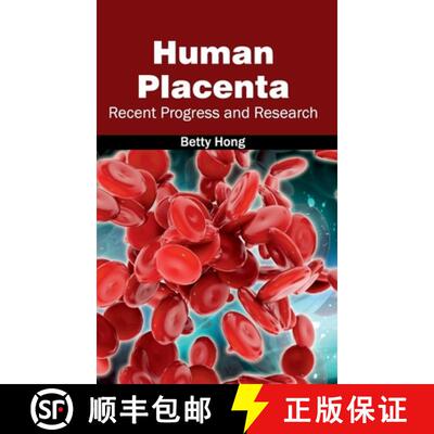 【3-4周达】精装 Human Placenta: Recent Progress and Research: Recent Progress and Research [9781632422378]