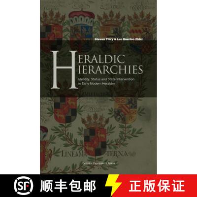 【3-4周达】Heraldic Hierarchies : Identity, Status and State Intervention in Early Modern Heraldry [9789462702431]