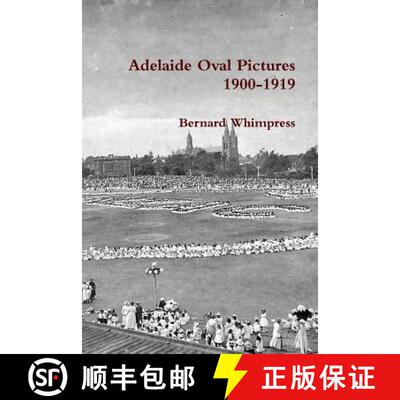 【3-4周达】Adelaide Oval Pictures 1900-1919 [9780244695415]