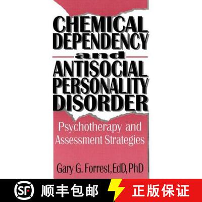 【3-4周达】精装 Chemical Dependency and Antisocial Personality Disorder : Psychotherapy and Assessmen... [9781560243083]