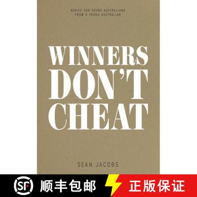 【3-4周达】Winners Don't Cheat: Advice for Young Australians from a Young Australian [9781925826029]