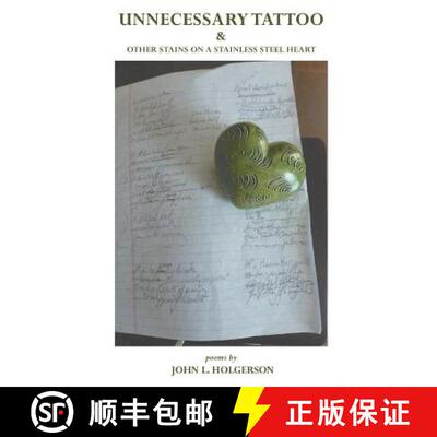 【3-4周达】Unnecessary Tattoo & Other Stains on a Stainless Steel Heart [9781944251857]