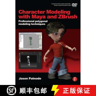 【3-4周达】Character Modeling with Maya and Zbrush: Professional Polygonal Modeling Techniques [With ... [9780240520346]