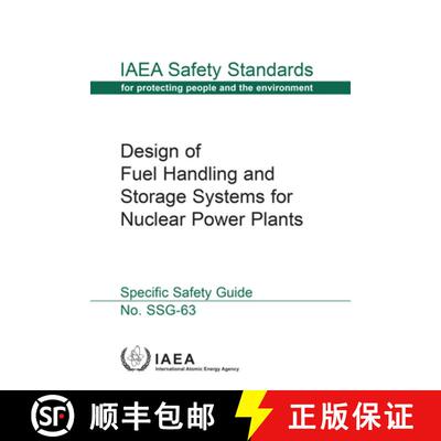 【3-4周达】Design of Fuel Handling and Storage Systems for Nuclear Power Plants: IAEA Safety Standard... [9789201085191]