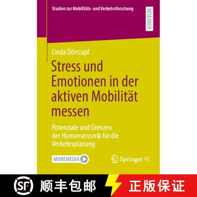 【3-4周达】Stress und Emotionen in der aktiven Mobilität messen : Potenziale und Grenzen der Humanse... [9783658484392]