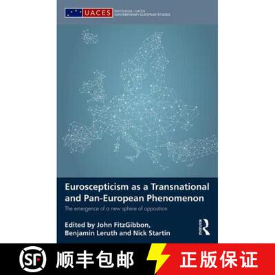 【3-4周达】Euroscepticism as a Transnational and Pan-European Phenomenon: The Emergence of a New Sphe... [9781138917651]