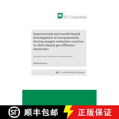 【3-4周达】Experimental and model-based investigation of overpotentials during oxygen reduction react... [9783736975149]