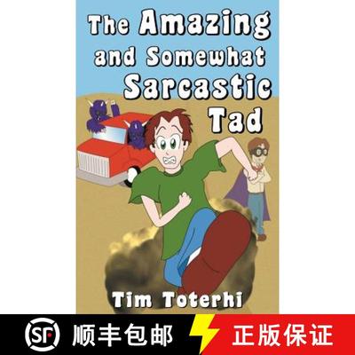 【3-4周达】The Amazing and Somewhat Sarcastic Tad [9780996848510]