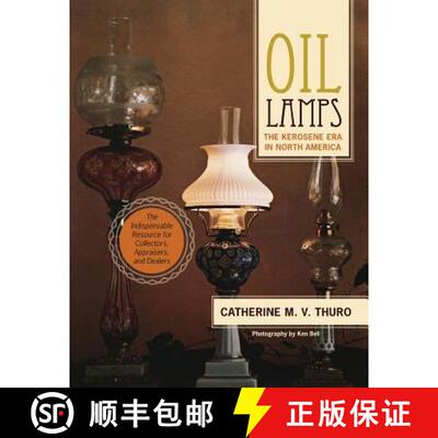 预订 Oil Lamps: The Kerosene Era in North America [9781635618433]