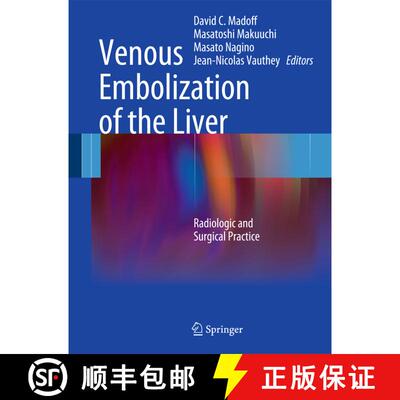 【3-4周达】精装 Venous Embolization of the Liver: Radiologic and Surgical Practice [9781848821217]