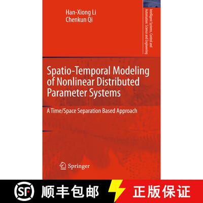 【3-4周达】Spatio-Temporal Modeling of Nonlinear Distributed Parameter Systems : A Time/Space Separat... [9789400707405]