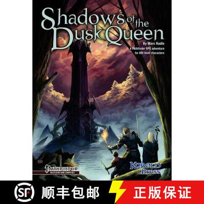 【3-4周达】Shadows of the Dusk Queen (Pathfinder Roleplaying Game Adventure) [9781936781430]