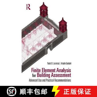 【3-4周达】Finite Element Analysis for Building Assessment: Advanced Use and Practical Recommendations [9781032228396]
