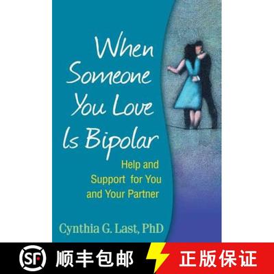 【3-4周达】When Someone You Love Is Bipolar: Help and Support for You and Your Partner [9781593856083]