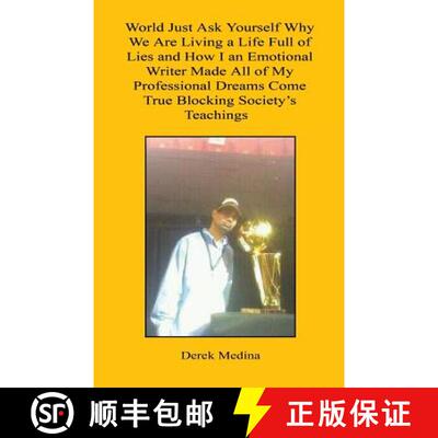 【3-4周达】World Just Ask Yourself Why We Are Living a Life Full of Lies and How I an Emotional Write... [9781608625000]