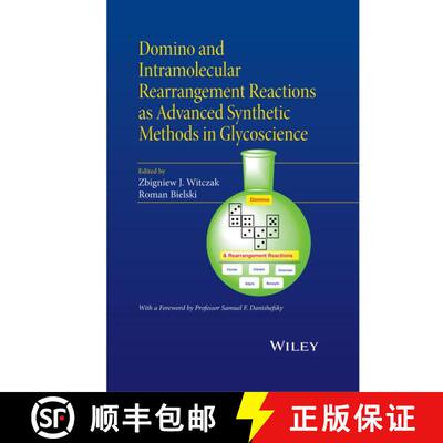 【3-4周达】精装 Domino And Intramolecular Rearrangement Reactions As Advanced Synthetic Methods In Gl... [9781119044208]