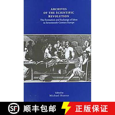 【3-4周达】精装 Archives of the Scientific Revolution - The Formation and Exchange of Ideas in Sevent... [9780851155531]