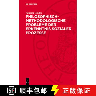 【3-4周达】精装 Philosophisch-Methodologische Probleme Der Erkenntnis Sozialer Prozesse [9783112699638]