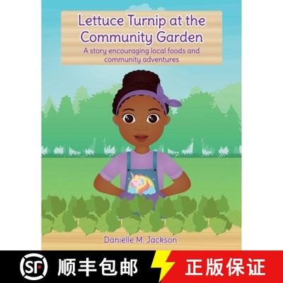 【3-4周达】Lettuce Turnip at the Community Garden: A story encouraging local foods and community adve... [9781736156643]