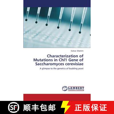 预订 Characterization of Mutations in Chl1 Gene of Saccharomyces cerevisiae [9783659615436]