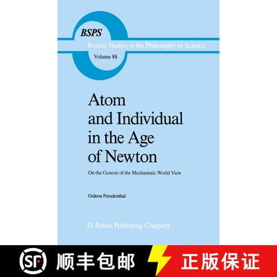 【3-4周达】Atom and Individual in the Age of Newton : On the Genesis of the Mechanistic World View [9789401085052]