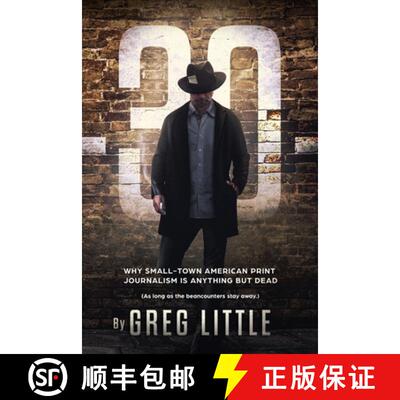【3-4周达】-30- Why Small-Town American Print Journalism is Anything But Dead [9781737410232]