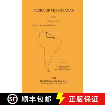 预订 Flora of the Guianas. Series C: Bryophytes Fascicle 2: Bryophytes Fascicle 2 [9781842464595]
